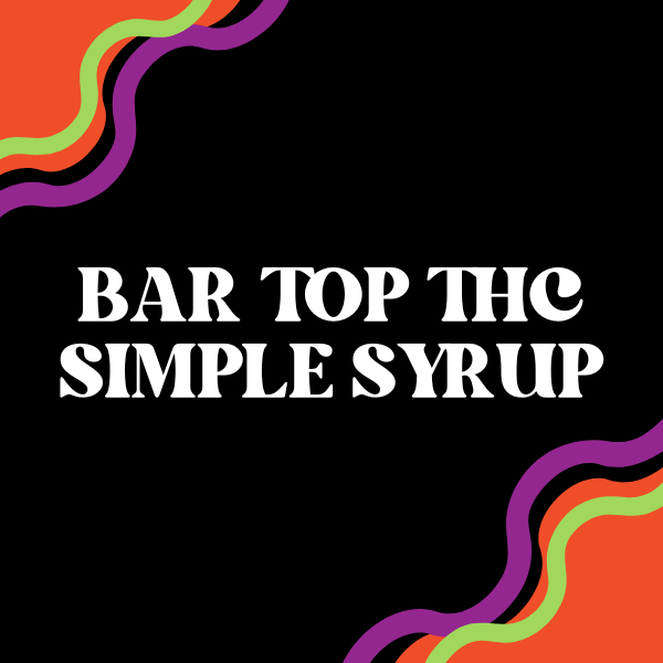 Cannabis Infused Simple Syrup | Chill Naturally™ | Delta 9 THC Drinks